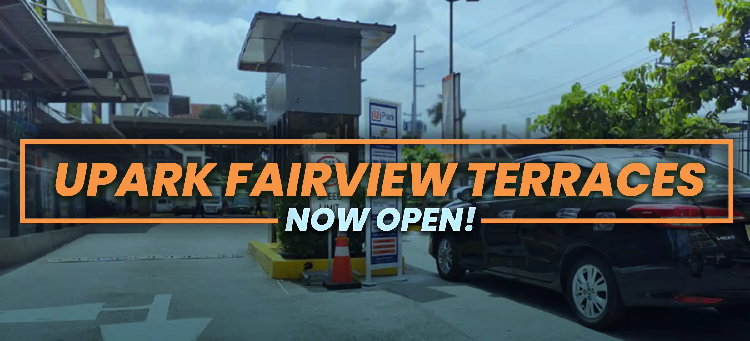 NOW OPEN: UPark Puregold - Fairview Terraces - UPark