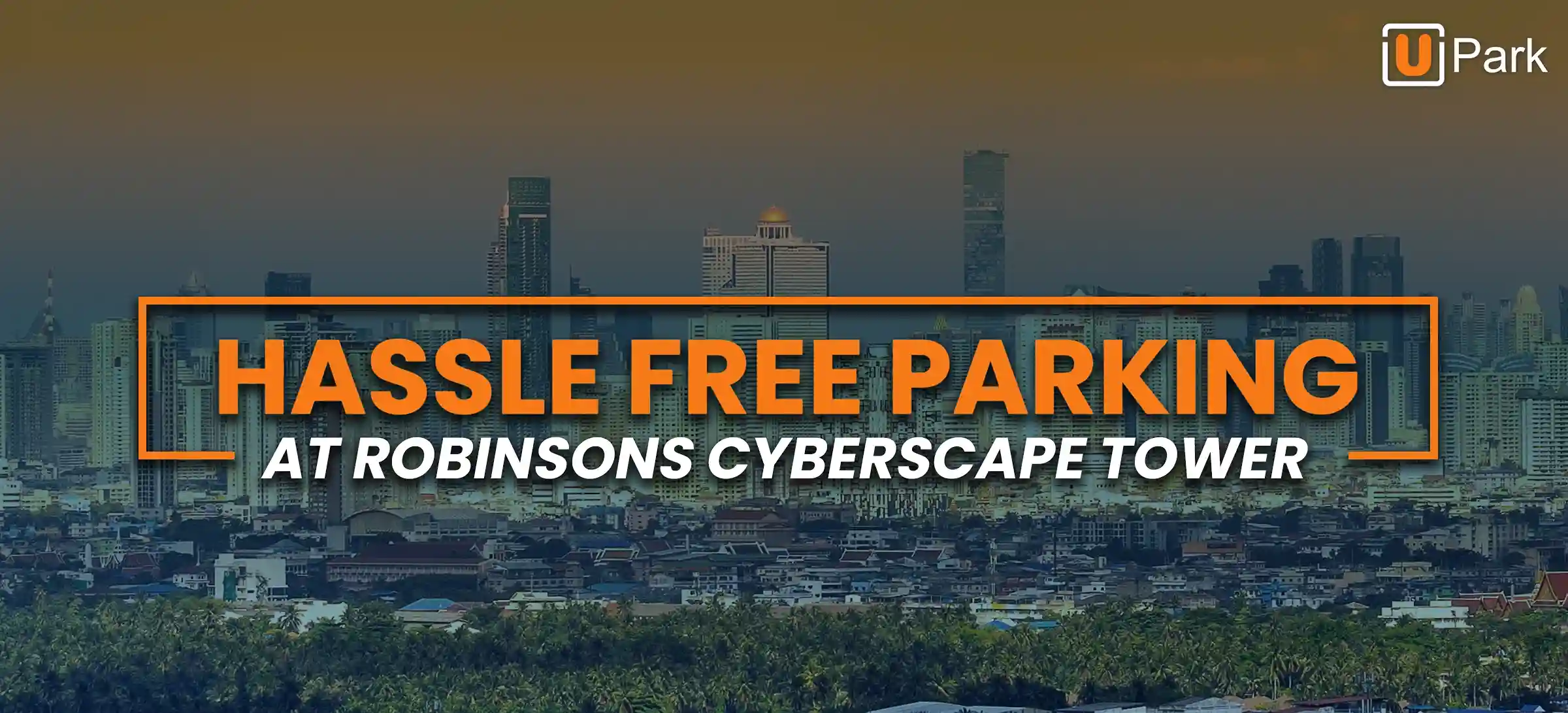 Parking Near Ortigas: Robinsons Cyberscape | UPark